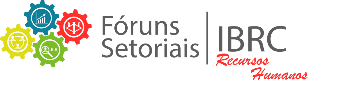 Fóruns Setoriais IBRC – Recursos Humanos – IBRC